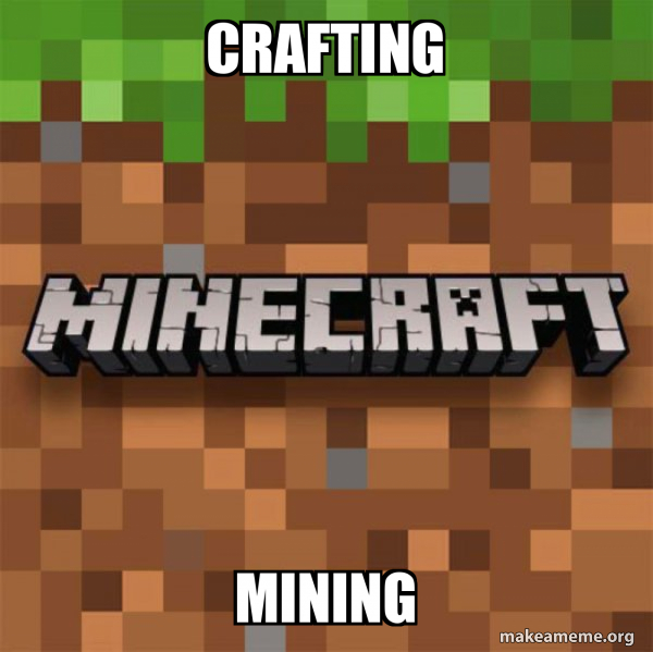 Crafting Mining - Minecraft Meme Generator