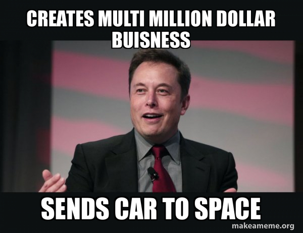 Creates Multi Million Dollar Buisness Sends car to space - Elon Musk ...