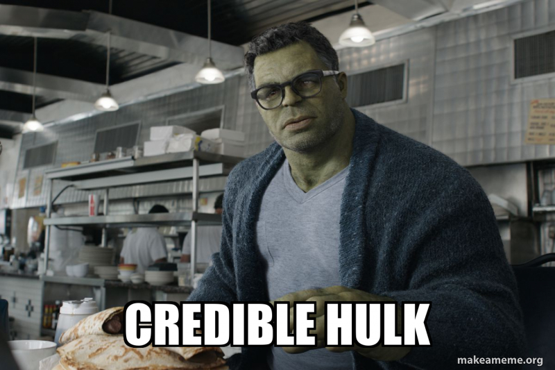 Credible Hulk Meme Generator