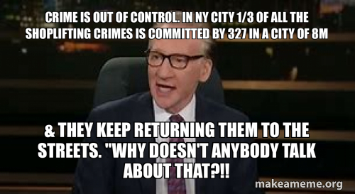 Crime is out of control. In NY city 1/3 of all the shoplifting crimes ...