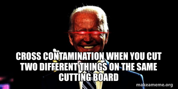 cross contamination when you cut two different things on the same ...
