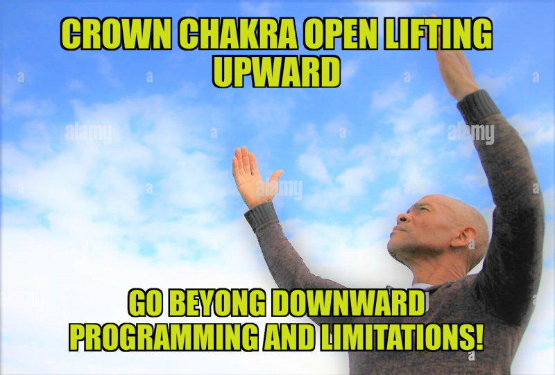 Crown Chakra open lifting upward go beyong downward programming and ...