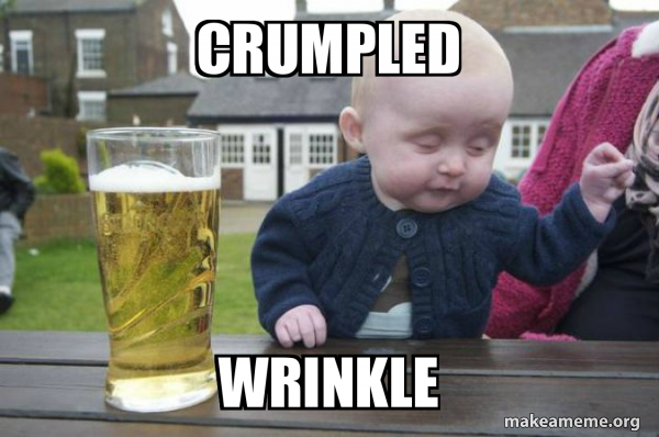 Crumpled Wrinkle - Drunk Baby Meme Generator