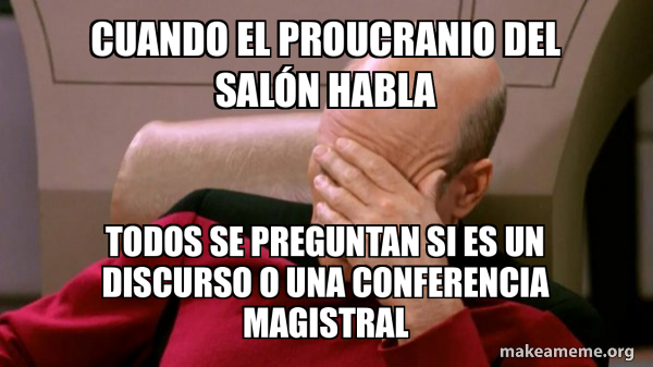Cuando el proucranio del salón habla Todos se preguntan si es un ...