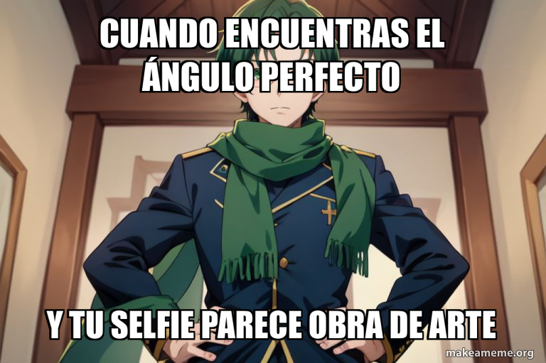 Cuando encuentras el ángulo perfecto Y tu selfie parece obra de arte ...