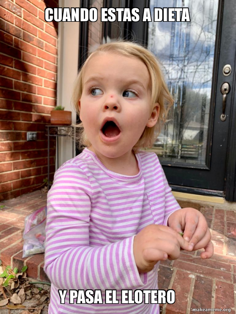 Cuando estas a dieta Y pasa el elotero Meme Generator