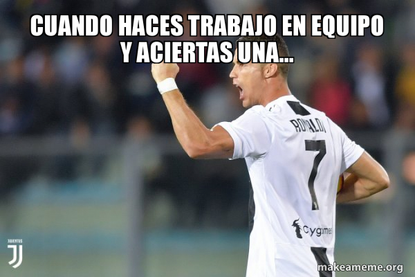 Equipos De Trabajo Memes 🤭 Mentira! Es Broma. Tenemos Al Mejor