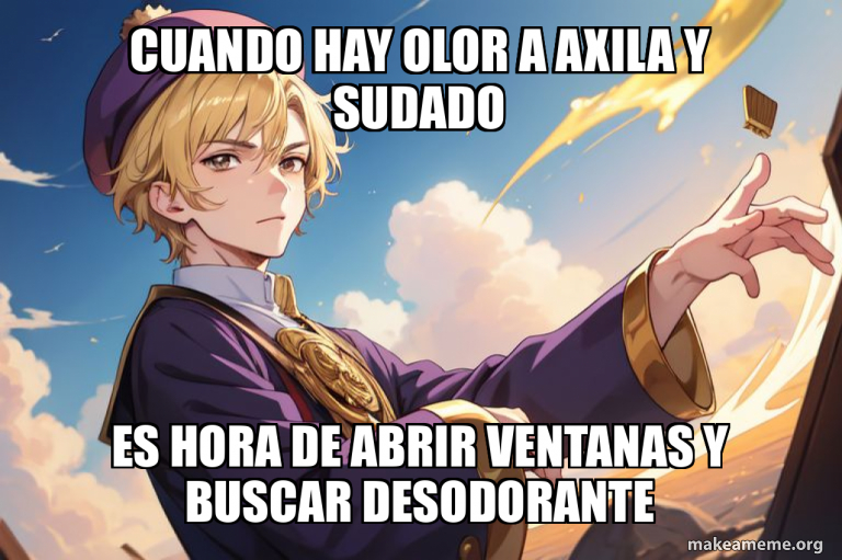 Cuando hay olor a axila y sudado Es hora de abrir ventanas y buscar ...