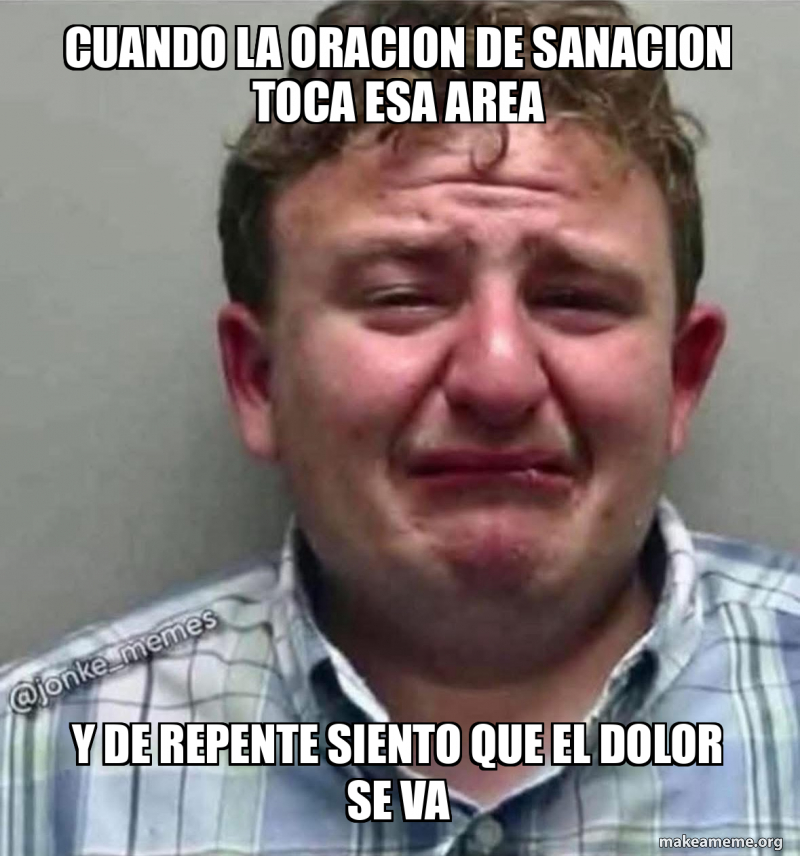 Cuando la oracion de sanacion toca esa area Y de repente siento que el ...