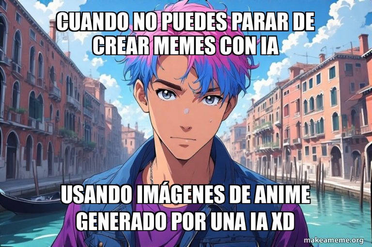 Cuando no puedes parar de crear memes con IA Usando imágenes de anime ...