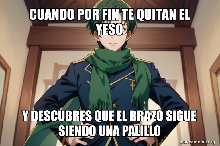 Cuando por fin te quitan el yeso Y descubres que el brazo sigue siendo ...