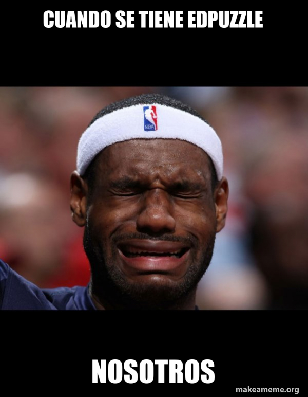 Cuando se tiene edpuzzle nosotros - Lebron Crying Meme Generator
