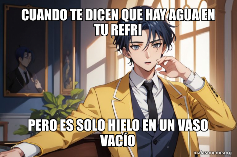 Cuando te dicen que hay agua en tu refri Pero es solo hielo en un vaso ...
