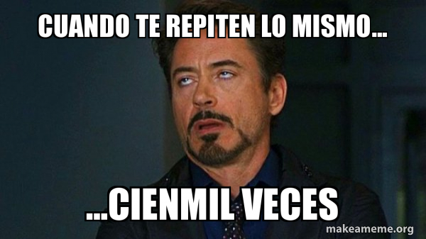Memes Repito Lo Mismo