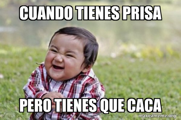 Cuando tienes prisa pero tienes que caca - Evil, scheming toddler Meme ...