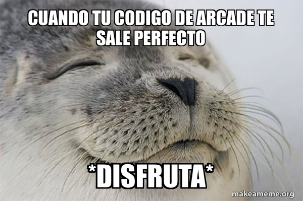 CUANDO TU CODIGO DE ARCADE TE SALE PERFECTO *DISFRUTA* - Satisfied Seal ...
