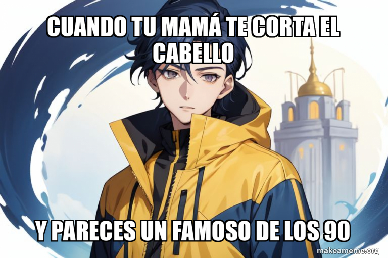 Cuando tu mamá te corta el cabello Y pareces un famoso de los 90 Meme ...