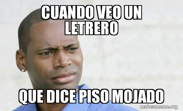 Piso Mojado Memes