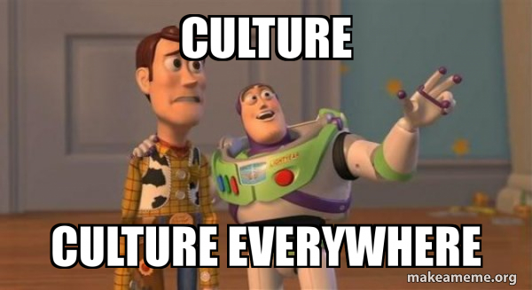 Culture Culture Everywhere - Buzz and Woody (Toy Story) Meme Meme Generator