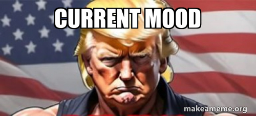 current mood Meme Generator