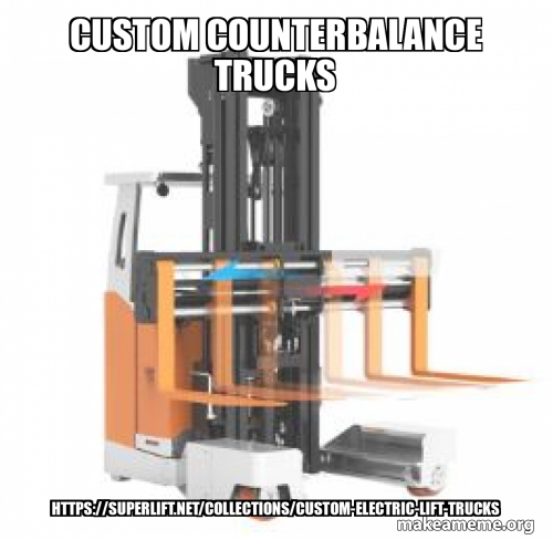 Custom Counterbalance trucks HTTPS://SUPERLIFT.NET/COLLECTIONS/CUSTOM ...