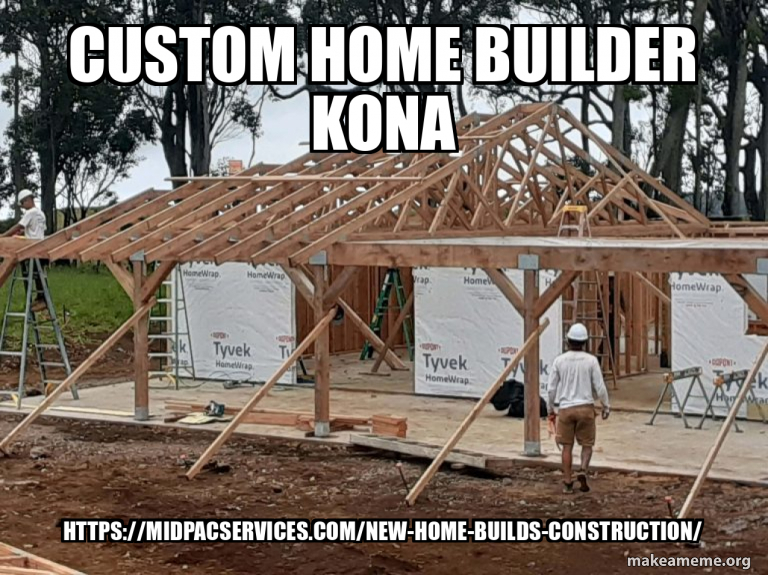 Custom Home Builder Kona https://midpacservices.com/new-home-builds ...