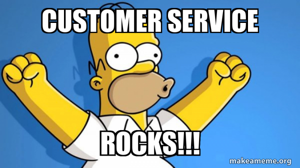 Customer Service ROCKS!!! - Happy Homer Meme Generator