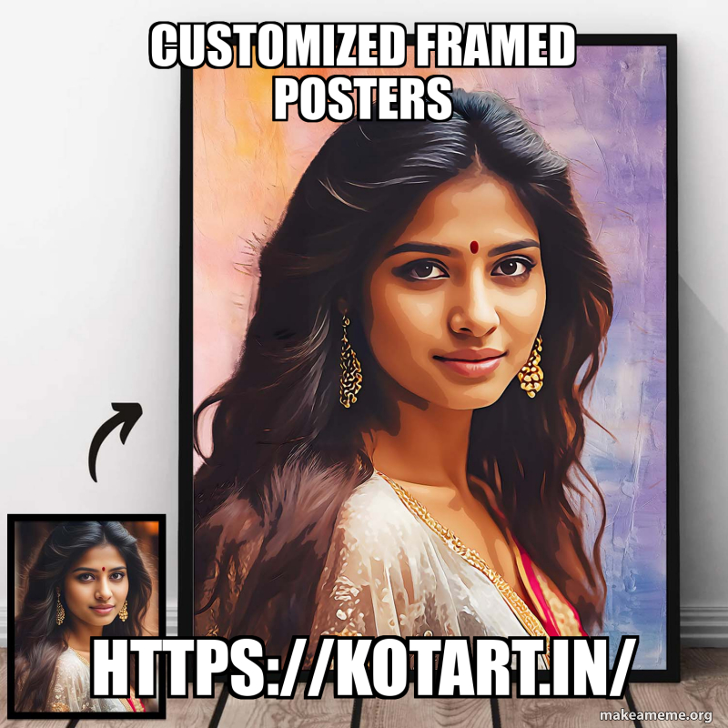 Customized Framed posters https://kotart.in/ Meme Generator