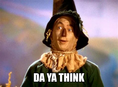 da ya think Meme Generator