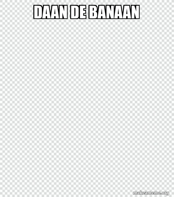 Daan de Banaan - Free Meme Generator