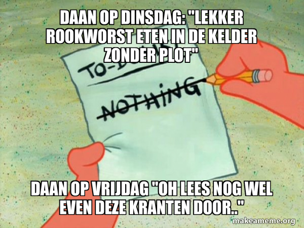 Daan op dinsdag: "lekker rookworst eten in de kelder zonder plot" Daan ...