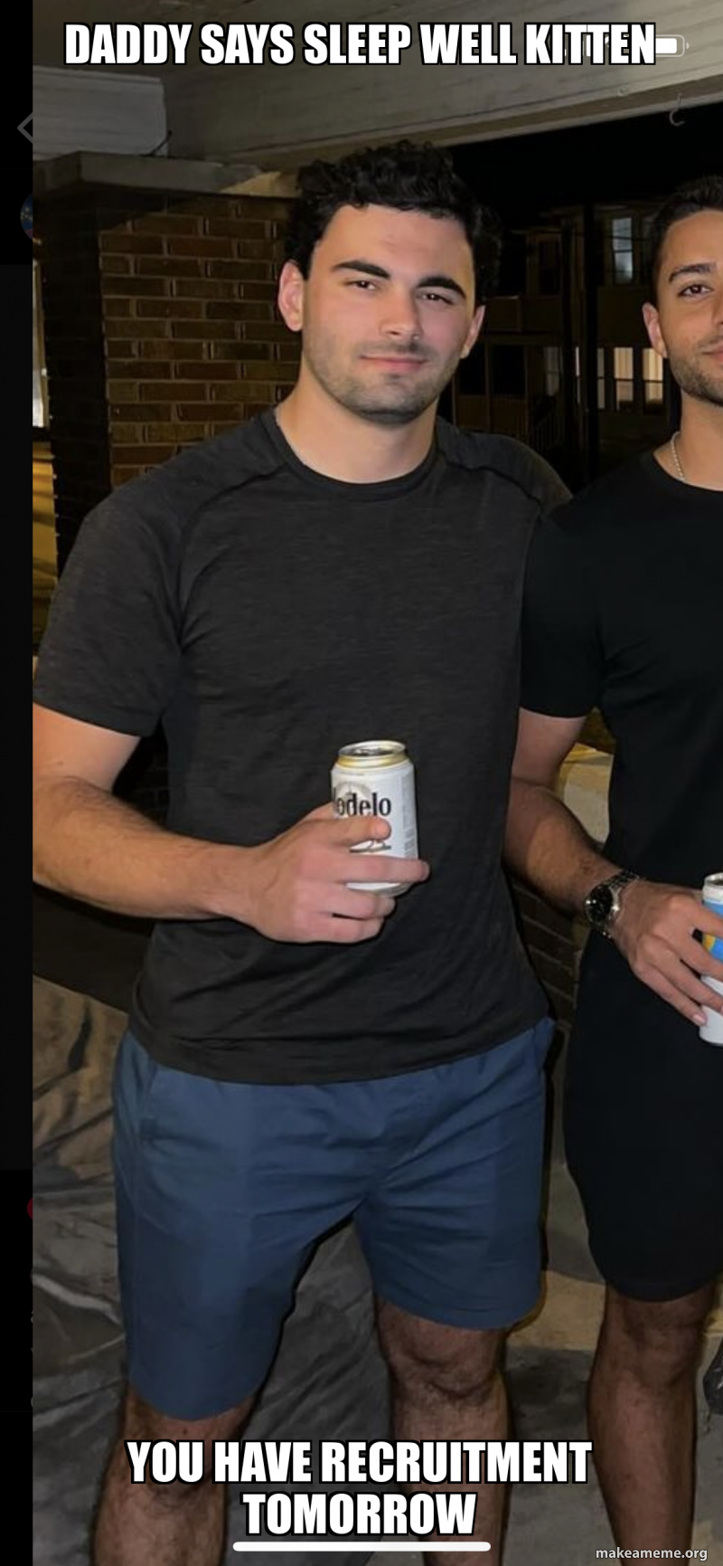 DADDY SAYS SLEEP WELL KITTEN YOU HAVE RECRUITMENT TOMORROW Meme Generator