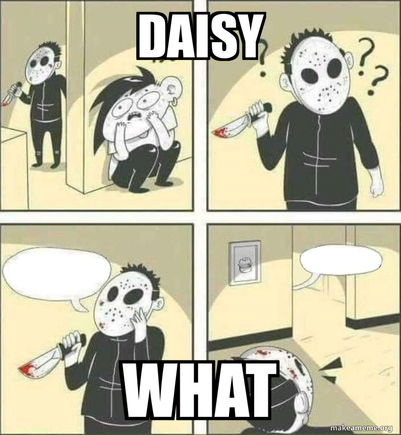 Daisy what Meme Generator