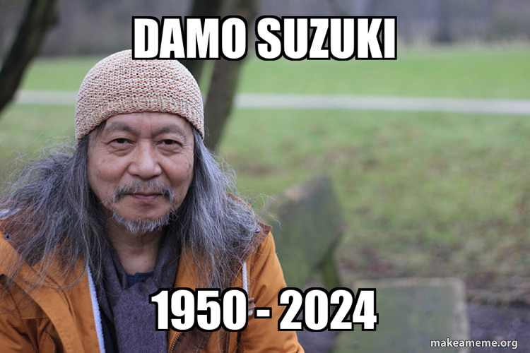 DAMO SUZUKI 1950 - 2024 Meme Generator