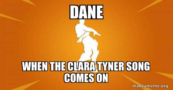Dane when the Clara Tyner song comes on - Orange Justice Meme Generator