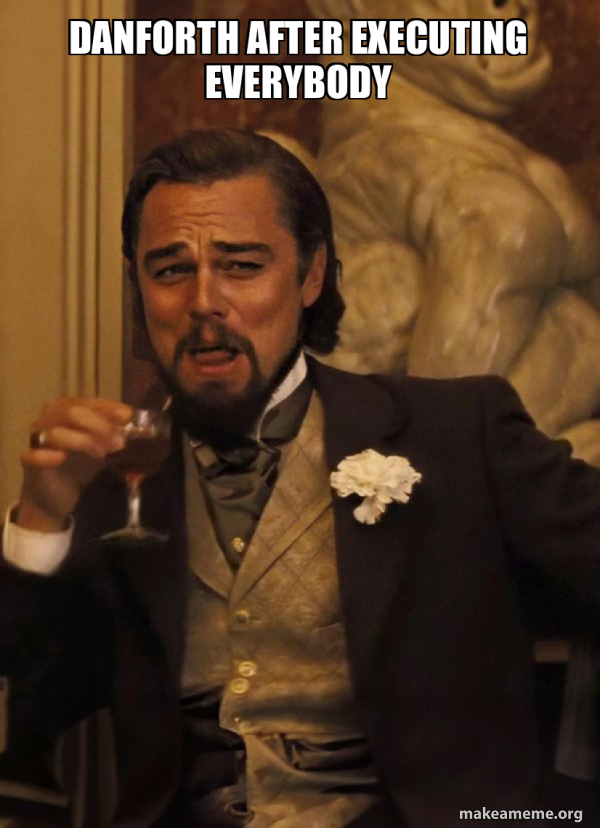 Danforth after executing everybody - Leonardo DiCaprio Laughing Django ...