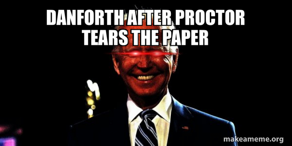 Danforth After proctor tears the paper - Dark Brandon Meme Generator