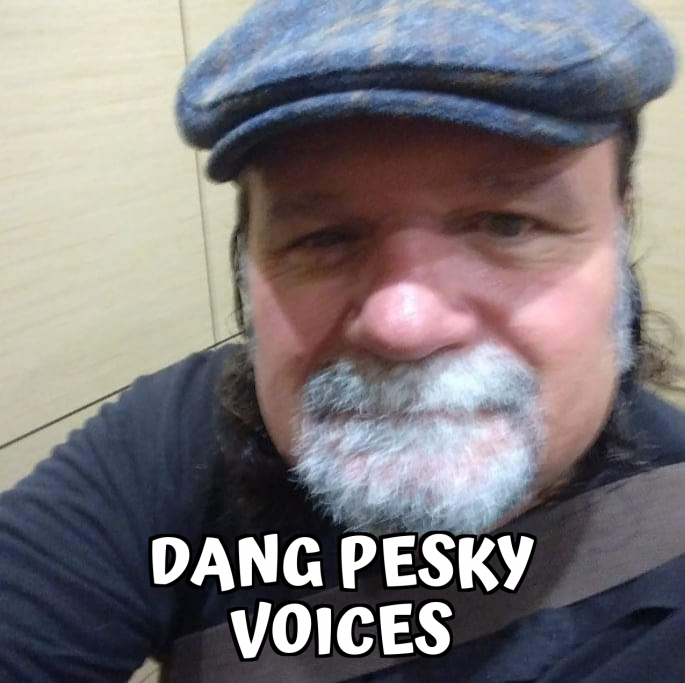 Dang pesky voices Meme Generator