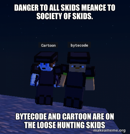 Danger to all skids meance to society of skids. bytecode and cartoon ...