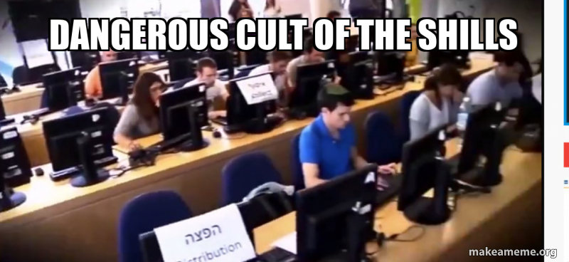 DANGEROUS CULT OF THE SHILLS Meme Generator