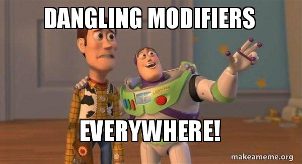 Dangling Modifiers Everywhere! - Buzz and Woody (Toy Story) Meme Meme ...