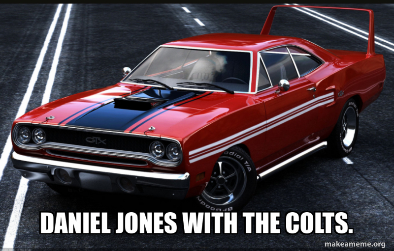 Daniel jones with the colts. Meme Generator