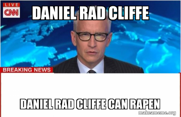 Daniel rad cliffe Daniel rad cliffe can rapen - Fake Headline Meme ...