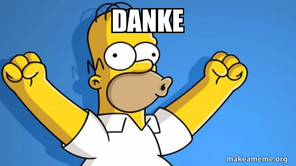 Danke - Happy Homer Meme Generator