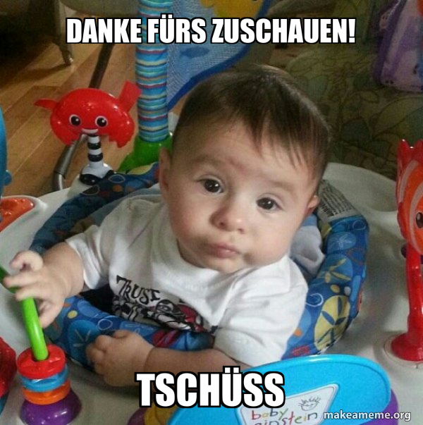 Danke fürs Zuschauen! tschüss - 'Whatever' Kid Meme Generator
