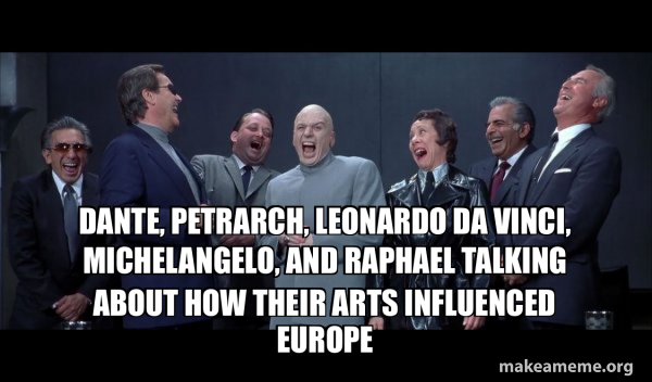 Dante, Petrarch, Leonardo da Vinci, Michelangelo, and Raphael talking ...
