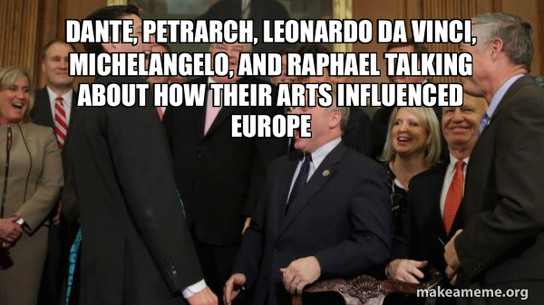 Dante, Petrarch, Leonardo da Vinci, Michelangelo, and Raphael talking ...