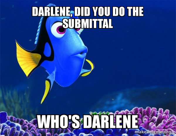 Darlene, did you do the submittal Who's Darlene - Dory from Nemo (5 ...