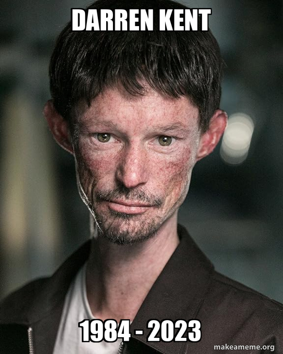 DARREN KENT 1984 - 2023 Meme Generator
