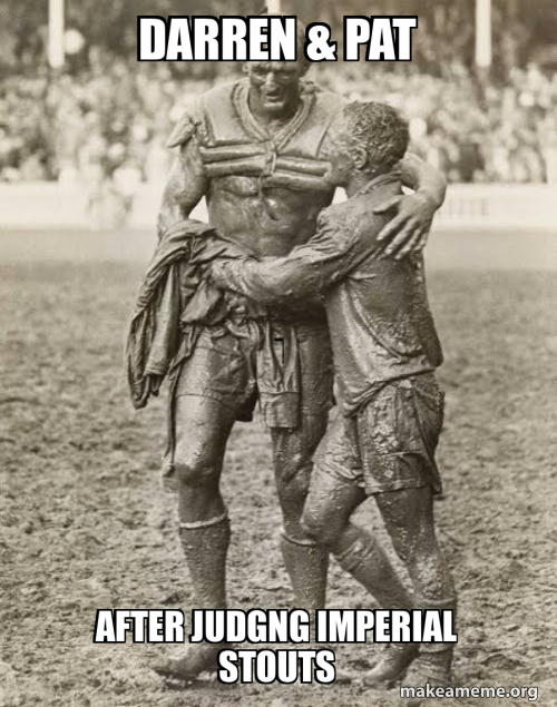 Darren & pat After juDgng IMPERIAL stouts Meme Generator